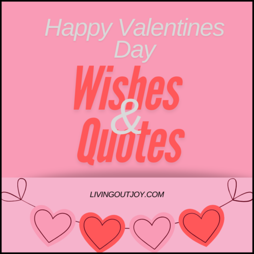 Heartfelt Happy Valentines Day Wishes Quotes to Share Love - Living Out Joy